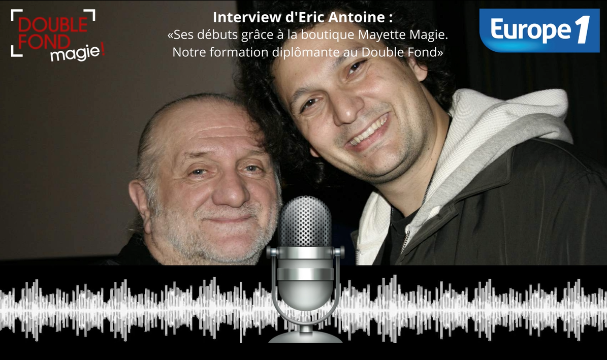 Éric Antoine et ses débuts chez Mayette Magie - Entretiens avec ...